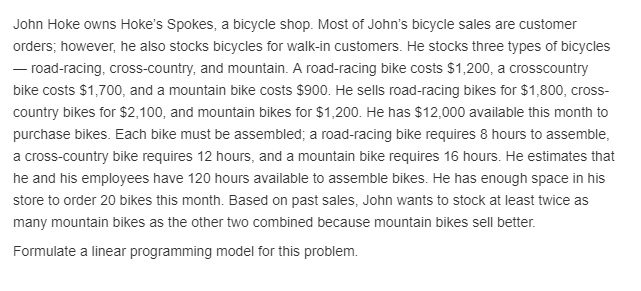 Solved John Hoke owns Hoke's Spokes, a bicycle shop. Most of | Chegg.com