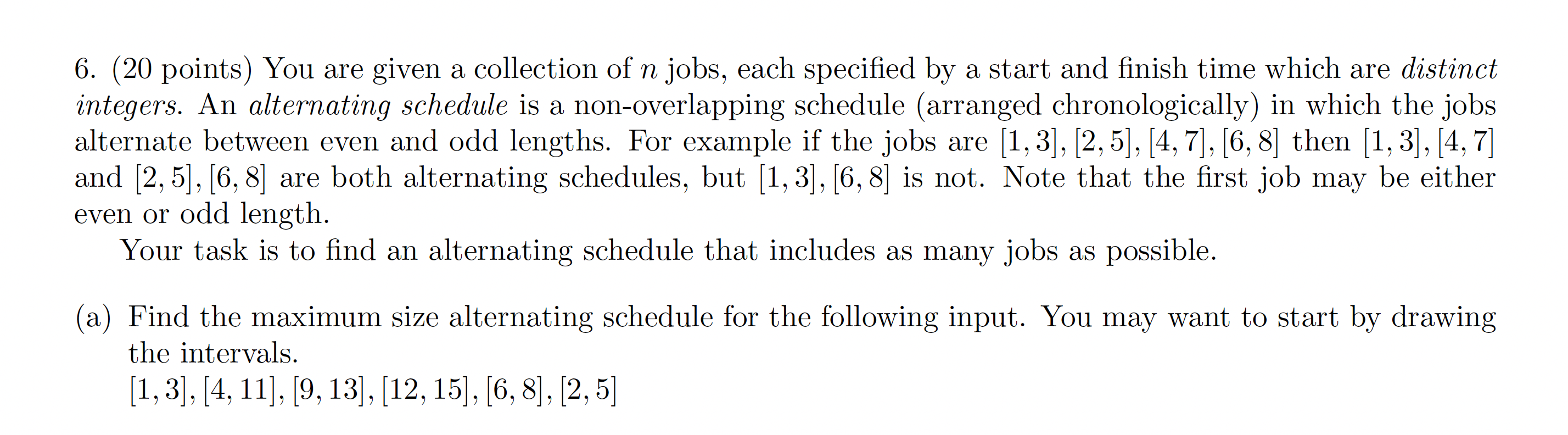 Solved (b) Write pseudocode for an algorithm to find the | Chegg.com