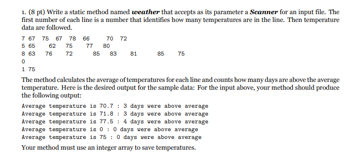 Solved 77 80 1. (8 pt) Write a static method named weather | Chegg.com