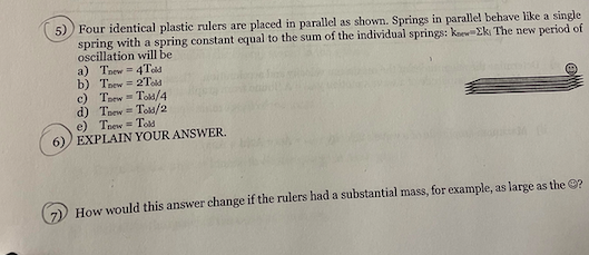 Solved 5) Four identical plastic rulers are placed in | Chegg.com