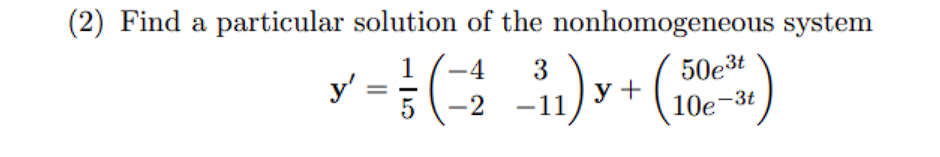 Solved 2) Find a particular solution of the nonhomogeneous | Chegg.com