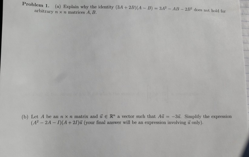 Solved Problem 1. (a) Explain why the identity (3A +2B)(A - | Chegg.com