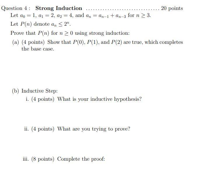 Solved Question 4: Strong Induction 20 points Let ao = 1, a1 | Chegg.com