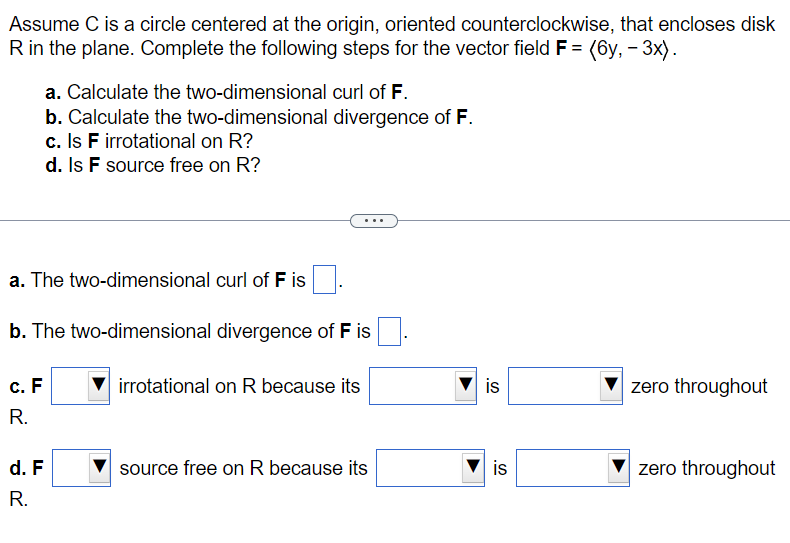 Solved Assume C is a circle centered at the origin, oriented | Chegg.com