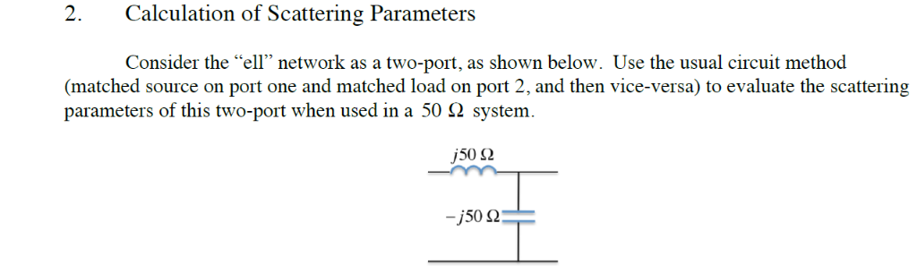 Solved 2. Calculation of Scattering Parameters Consider the | Chegg.com