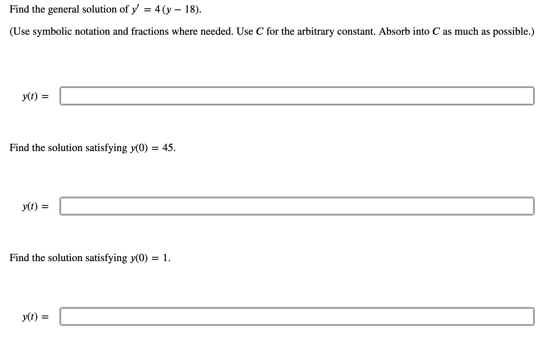 Solved Find the general solution of y′=4(y−18). (Use | Chegg.com