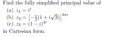 Solved 3лі Find the fully simplified principal value of (a) | Chegg.com