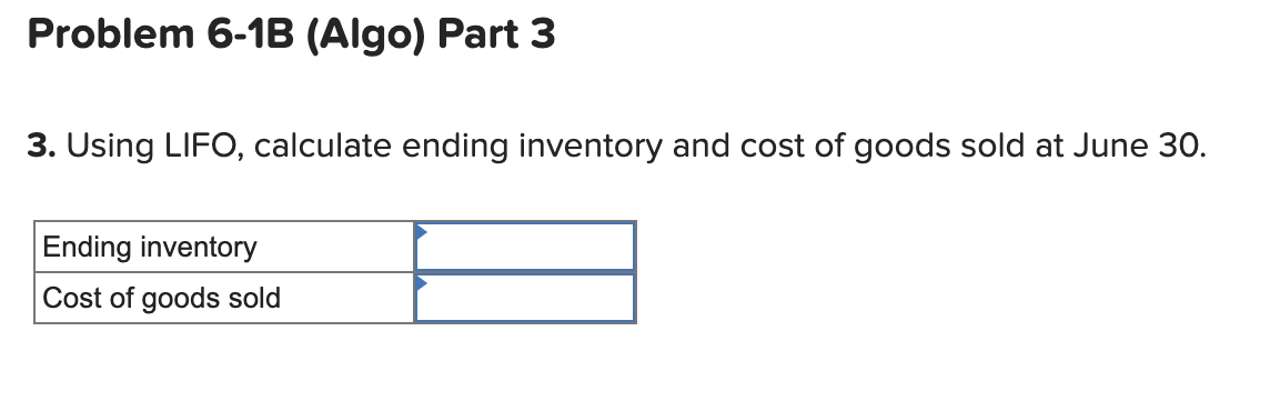 Solved Problem 6-1B (Algo) Calculate ending inventory and | Chegg.com