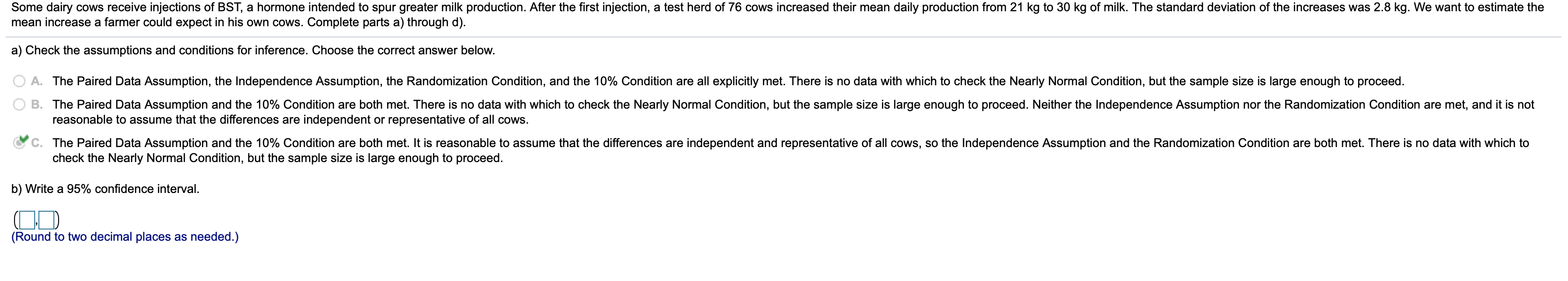 Solved Some dairy cows receive injections of BST, a hormone | Chegg.com
