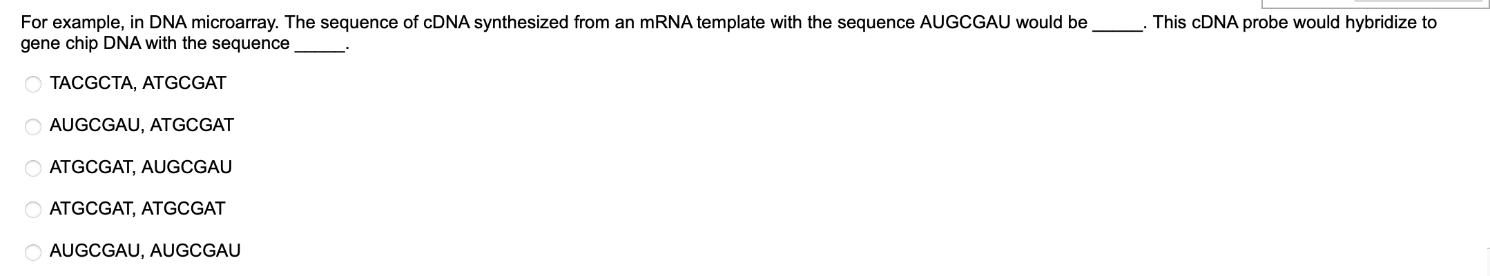 Solved For example, in DNA microarray. The sequence of cDNA | Chegg.com