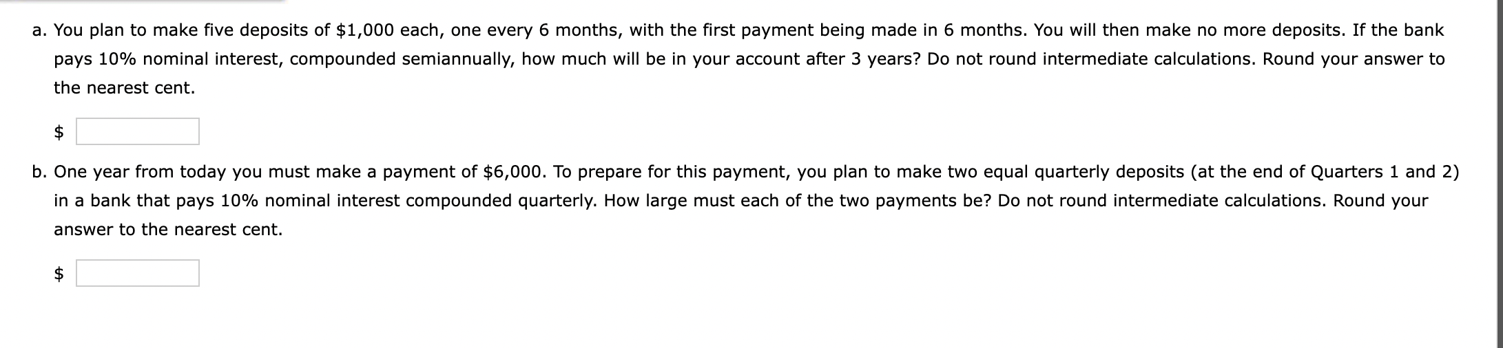 Solved a. You plan to make five deposits of $1,000 each, one | Chegg.com