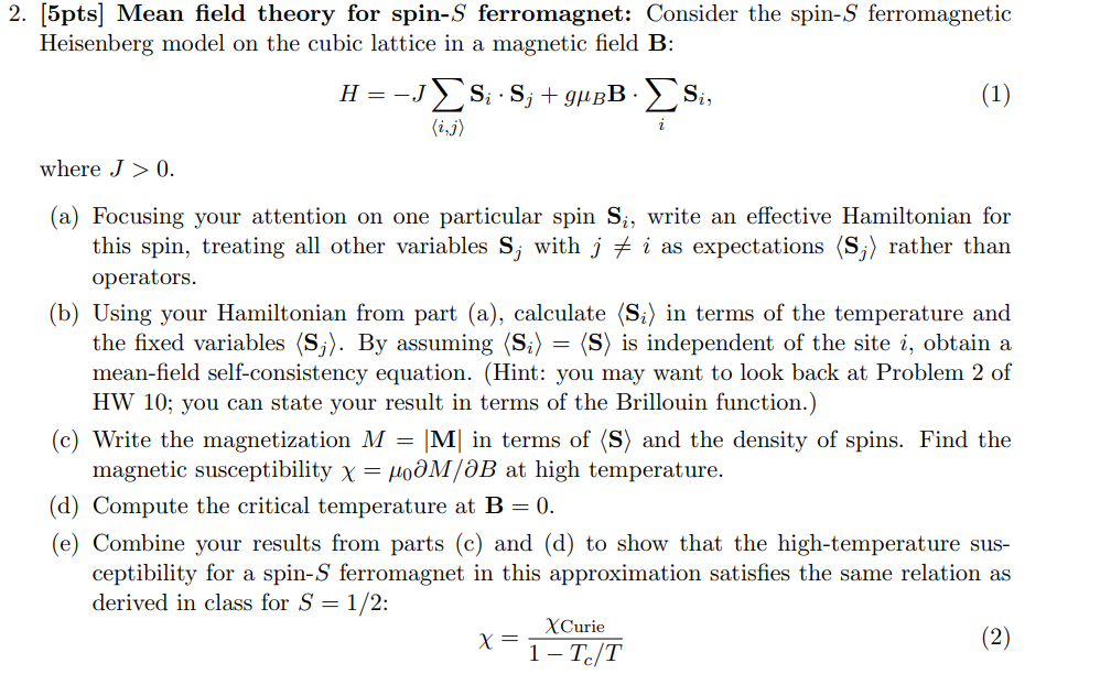 Solved [5pts] Mean field theory for spin- S ferromagnet: | Chegg.com