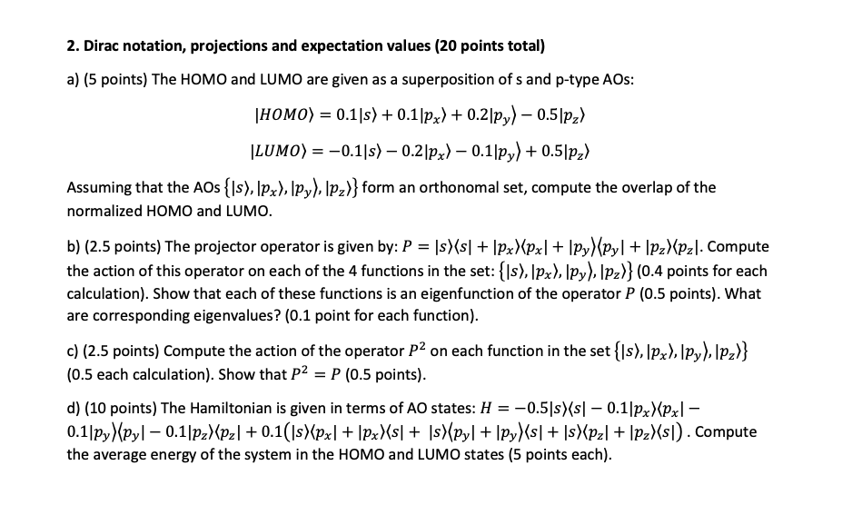 Solved 2. Dirac notation, projections and expectation values | Chegg.com
