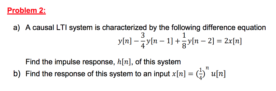 Solved a) A causal LTI system is characterized by the | Chegg.com