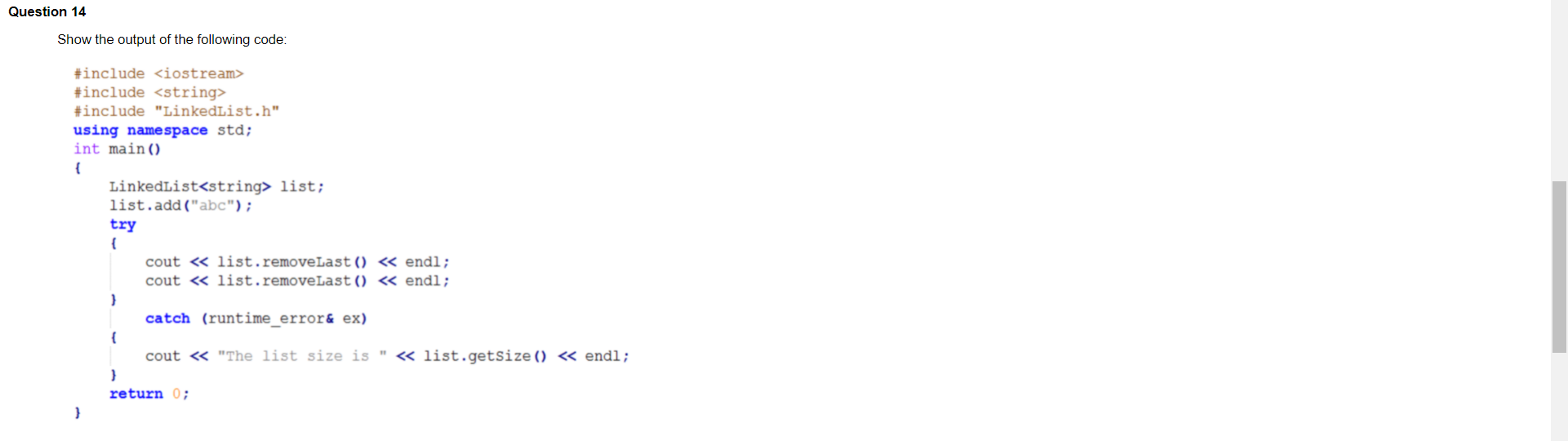 Solved Question 14 Show the output of the following code: | Chegg.com