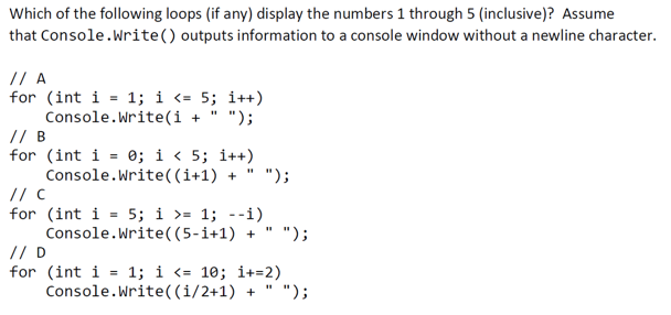 Solved Which of the following loops (if any) display the | Chegg.com