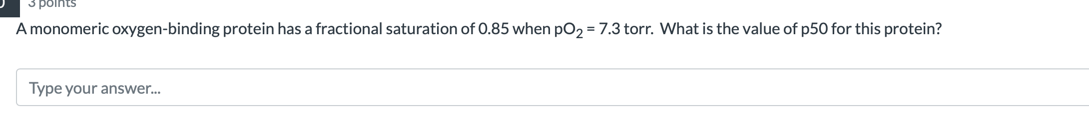 Solved A monomeric oxygen-binding protein has a fractional | Chegg.com