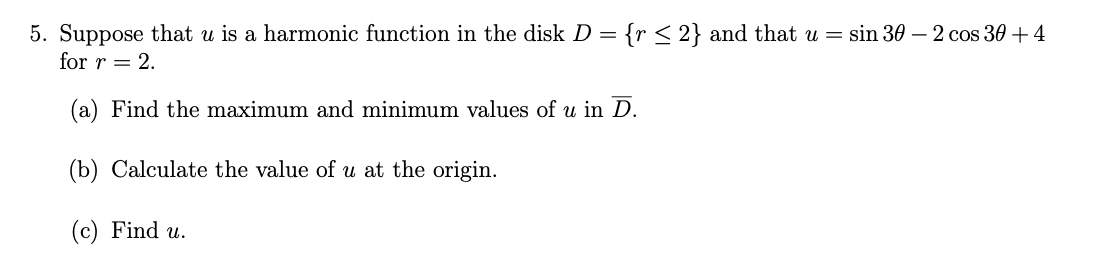 Solved 5. Suppose that u is a harmonic function in the disk | Chegg.com