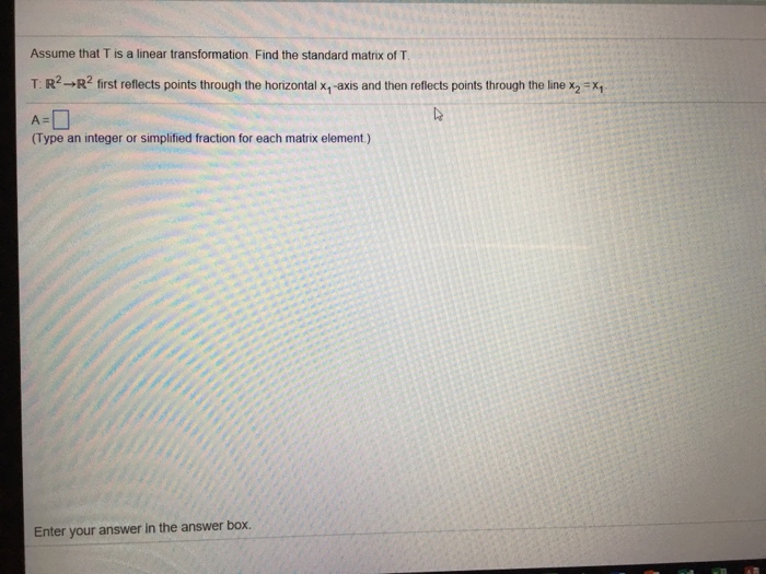 Solved Assume that T is a linear transformation. Find the | Chegg.com