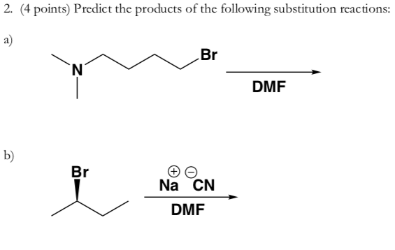 Solved 2. (4 points) Predict the products of the following | Chegg.com