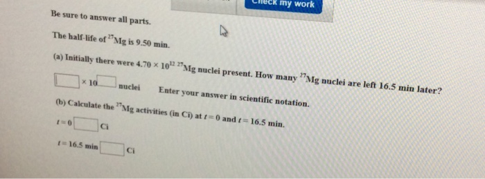 Solved Check my work Be sure to answer all parts. The | Chegg.com