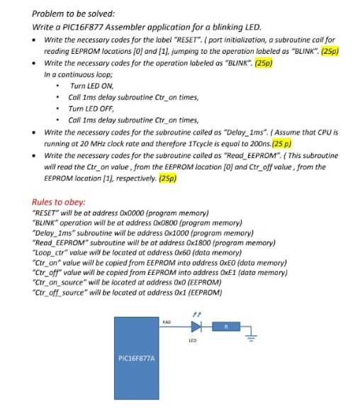 Solved Problem to be solved: Write a PIC16F877 Assembler | Chegg.com