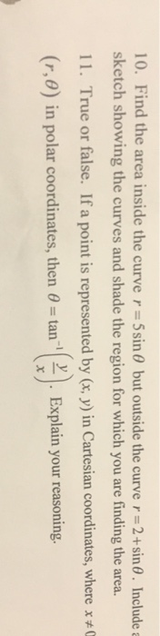 Solved Find the area inside the curve r = 5 sin theta but | Chegg.com