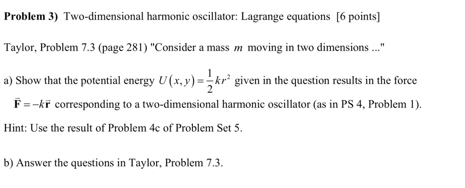 Solved Problem 3) Two-dimensional harmonic oscillator: | Chegg.com
