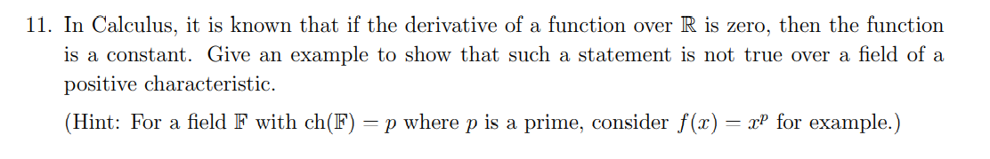 Solved 11. In Calculus, it is known that if the derivative | Chegg.com
