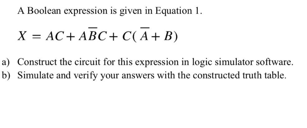 Solved A Boolean expression is given in Equation 1. X = AC + | Chegg.com
