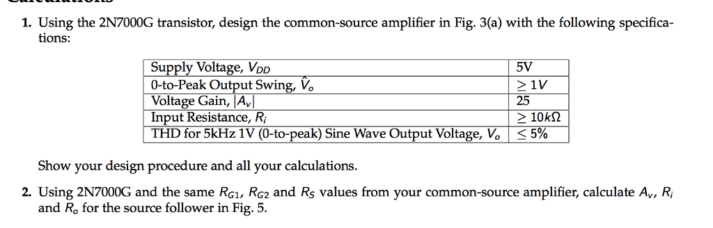 Solved 1. Using the 2N7000G transistor, design the | Chegg.com