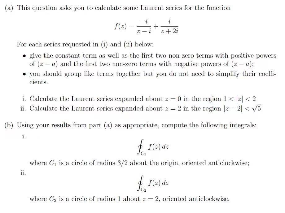 Solved (a) This question asks you to calculate some Laurent | Chegg.com