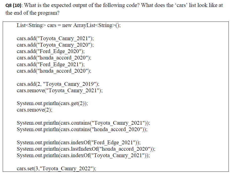Solved Q8 (10): What is the expected output of the following | Chegg.com