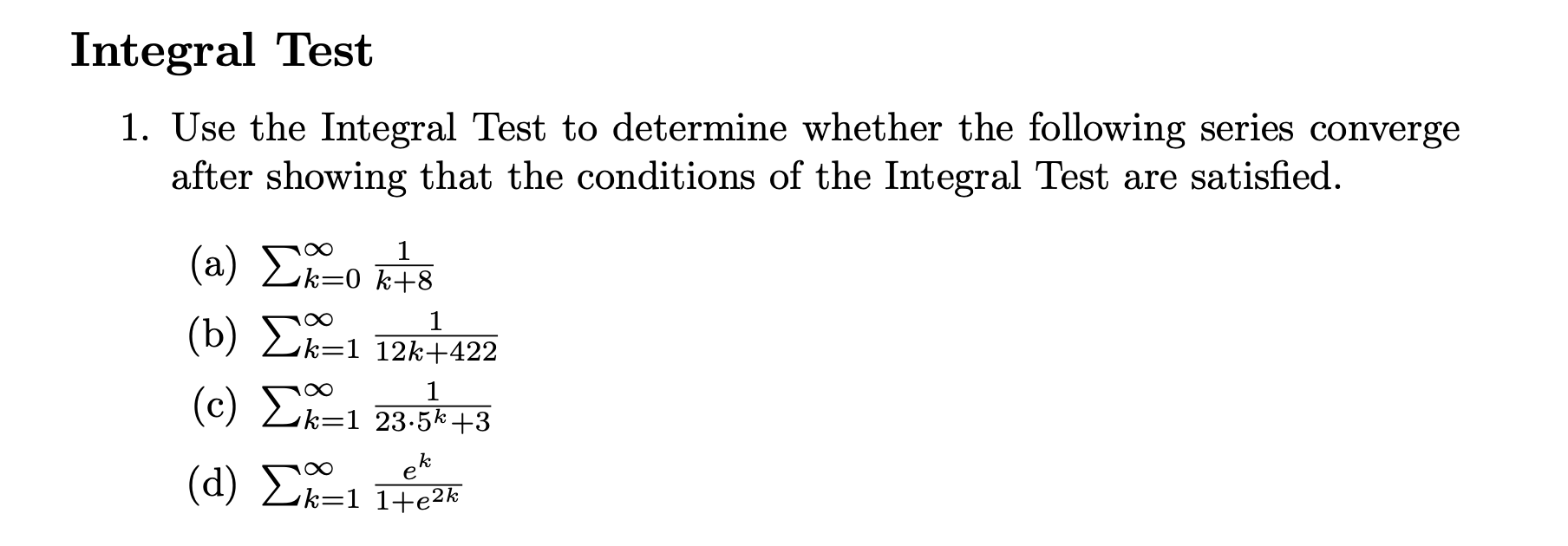 Solved [ntegral Test 1. Use the Integral Test to determine | Chegg.com
