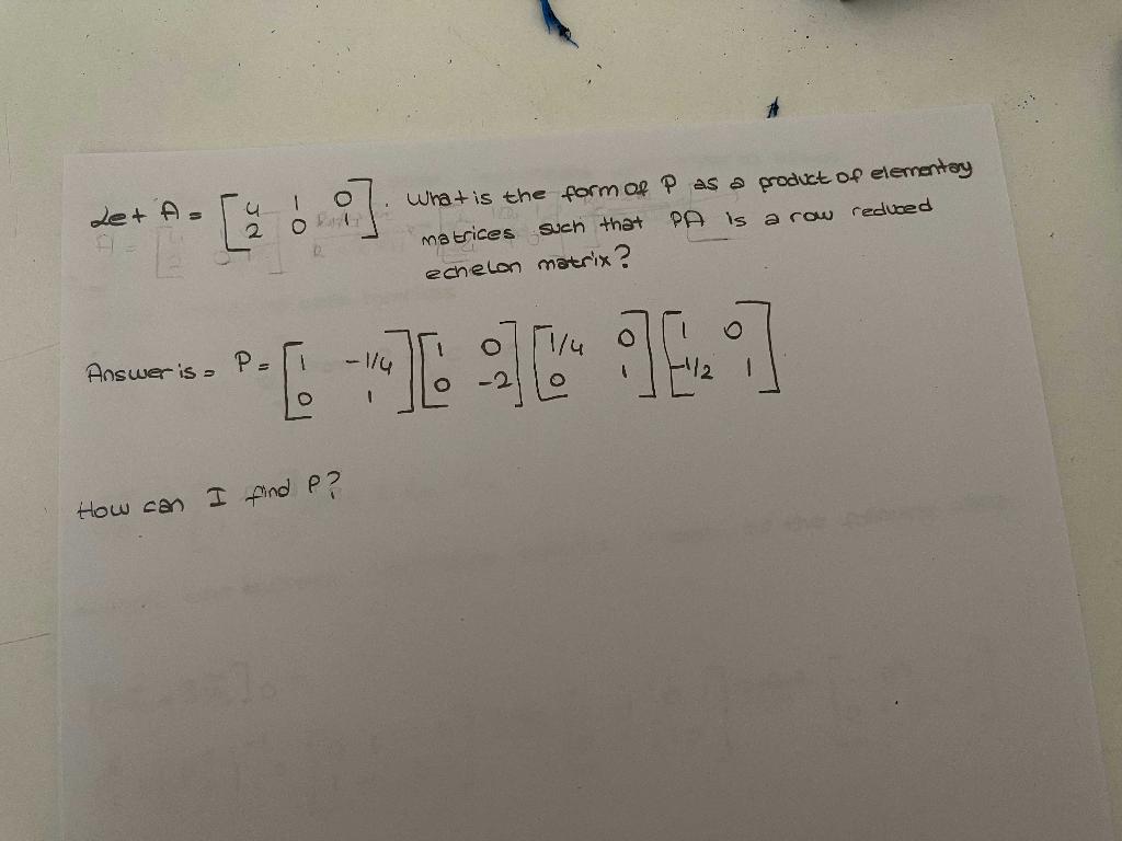 Solved Le+ A= [!] 2 Answer is = P = -1/4 How can I find P? | Chegg.com