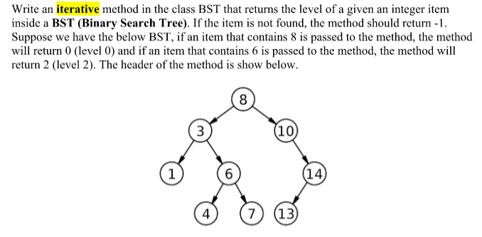 Solved Write an iterative method in the class BST that | Chegg.com