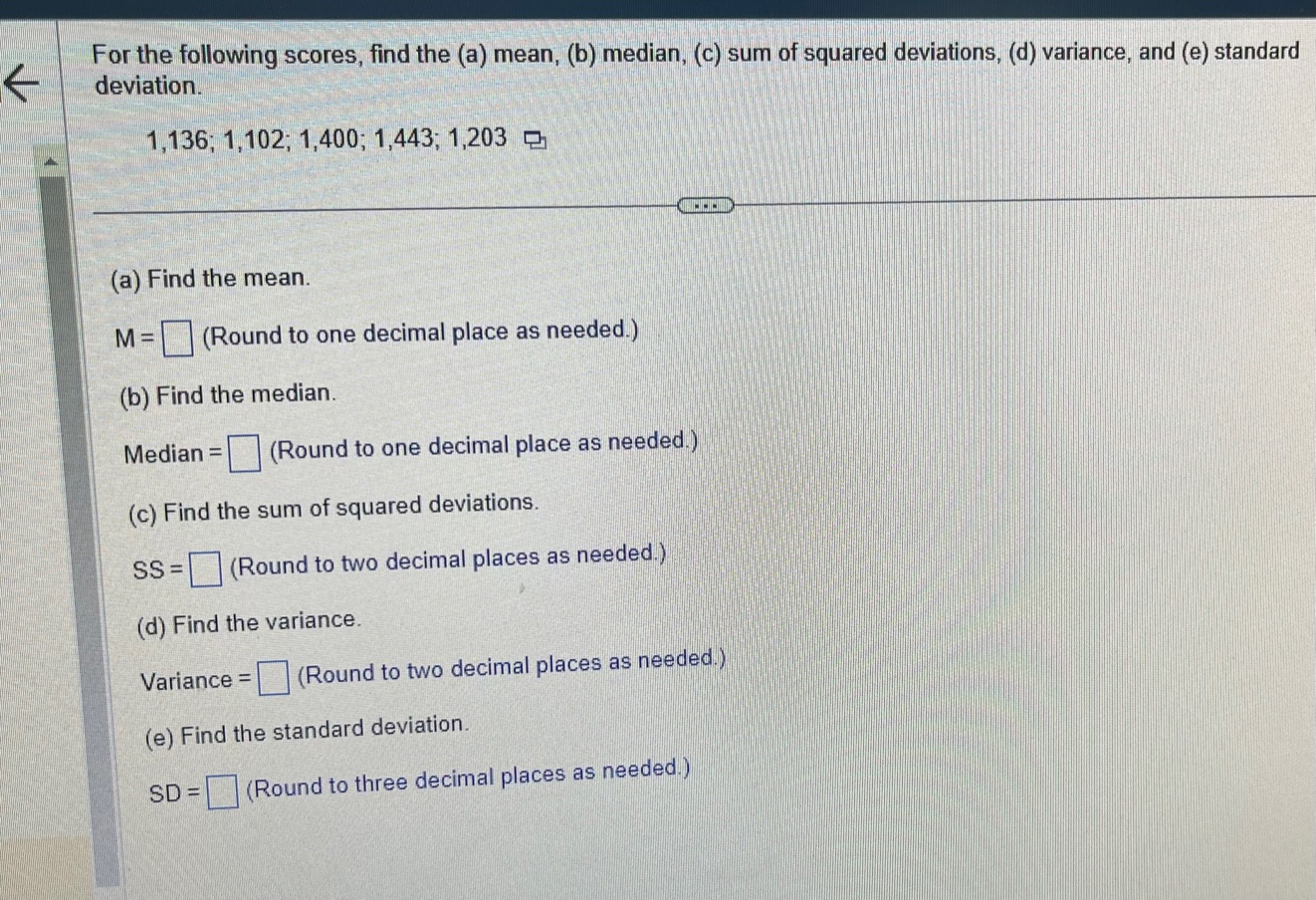Solved For the following scores, find the (a) mean, (b) | Chegg.com