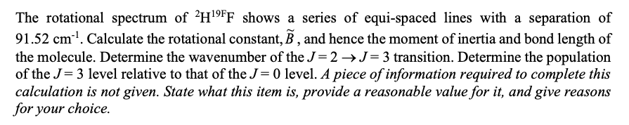 Solved The rotational spectrum of 2H19F shows a series of | Chegg.com