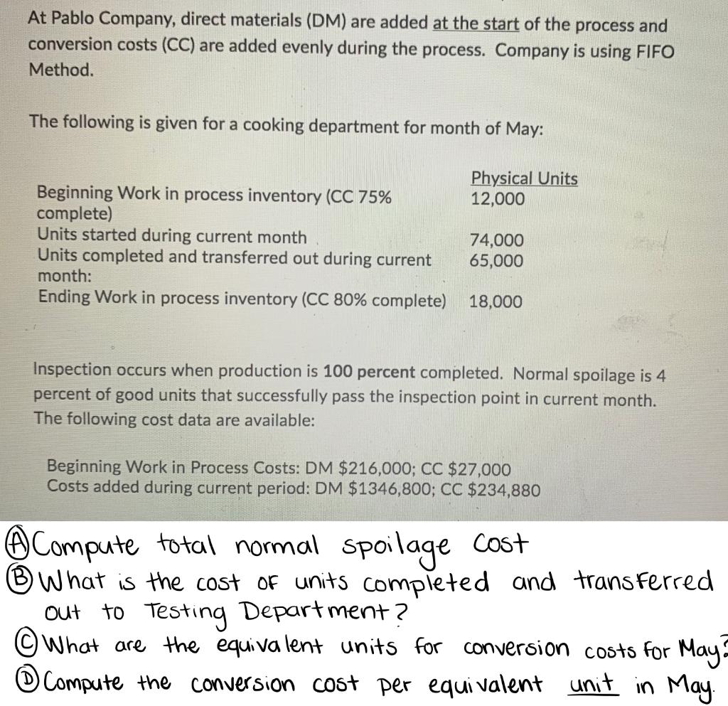 Solved At Pablo Company, direct materials (DM) are added at | Chegg.com