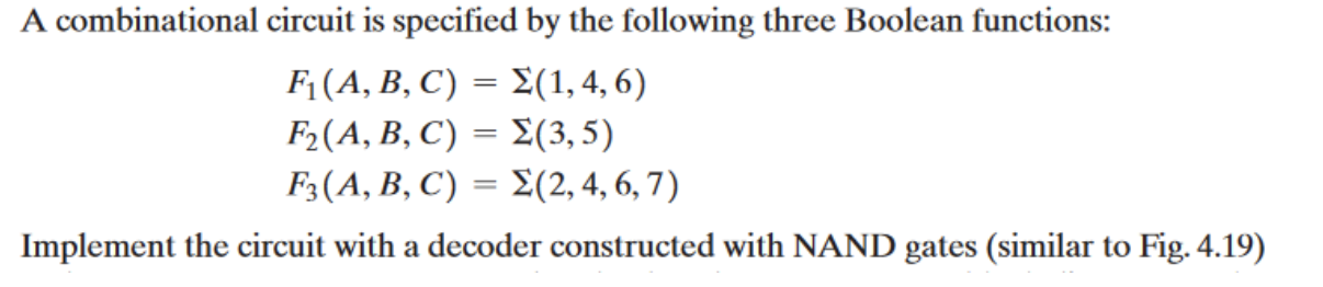 Solved A combinational circuit is specified by the following | Chegg.com