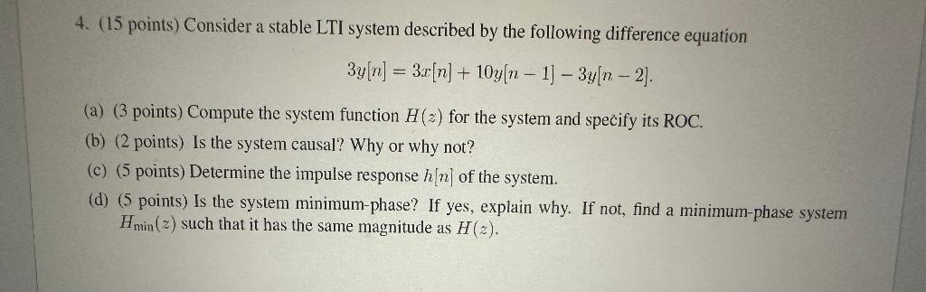 Solved 4. (15 points) Consider a stable LTI system described | Chegg.com