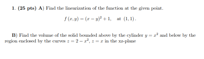 Solved 1 25 Pts A Find The Linearization Of The Function
