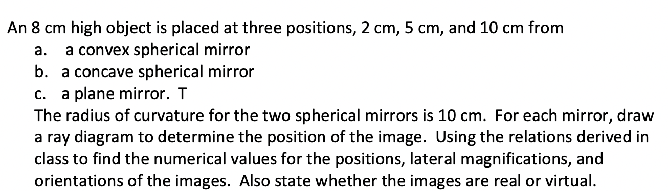 Solved a. C. An 8 cm high object is placed at three | Chegg.com