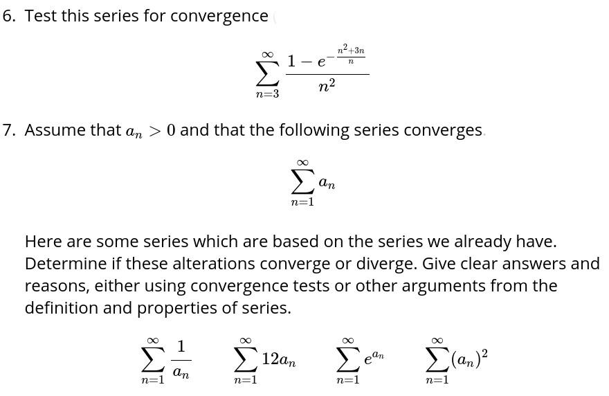 Solved 6. Test this series for convergence 12 +3η - é n η2 | Chegg.com