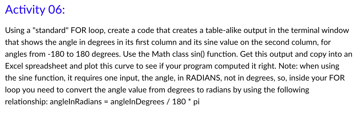 Solved Activity 06:Using a "standard" FOR loop, create a | Chegg.com