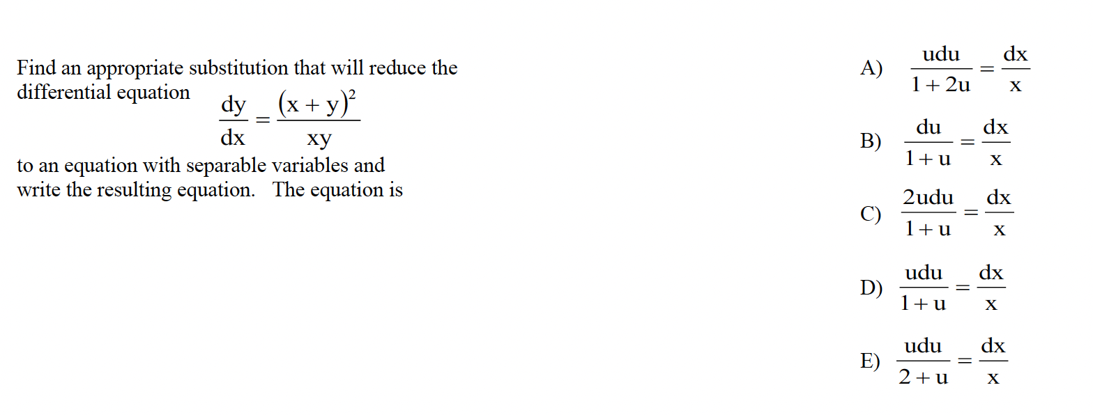 Solved Find an appropriate substitution that will reduce | Chegg.com