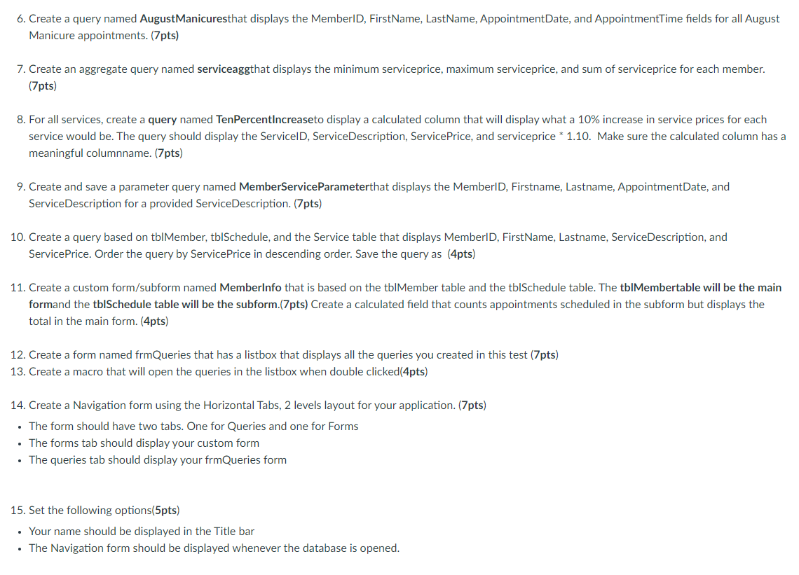 Solved Create a query named AugustManicuresthat displays the | Chegg.com