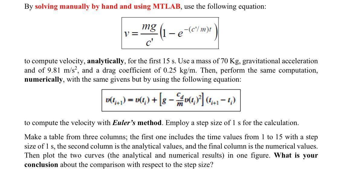 Solved By solving manually by hand and using MTLAB, use the | Chegg.com