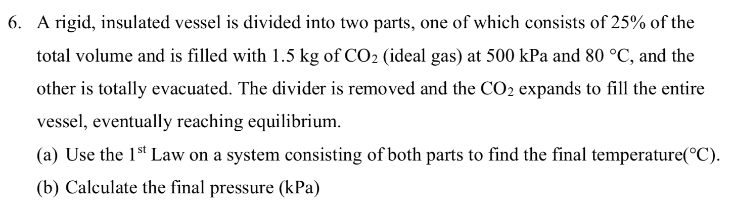 Solved 6. A rigid, insulated vessel is divided into two | Chegg.com