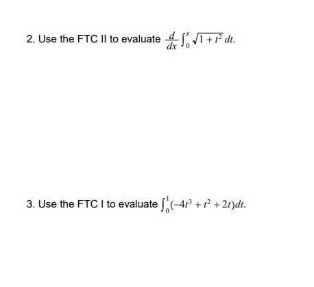 Solved 2. Use the FTC II to evaluate dxd∫0x1+t2dt. 3. Use | Chegg.com